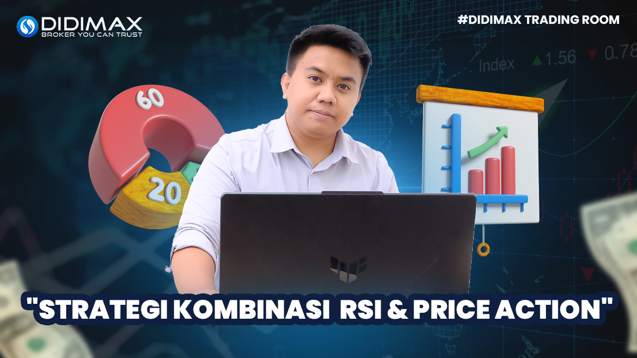 Teknik Switching dengan Memanfaatkan Indikator RSI dan MACD | DIDIMAX